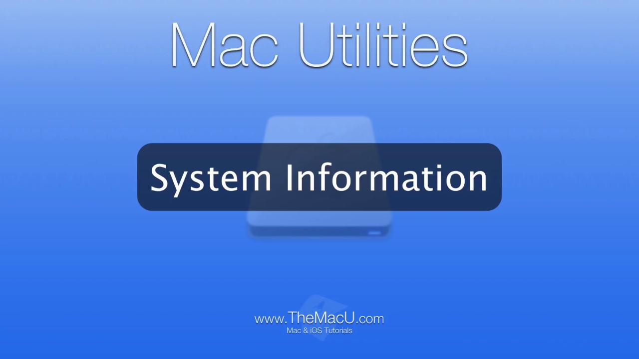 Mac Tutorial: The System Information App - YouTube