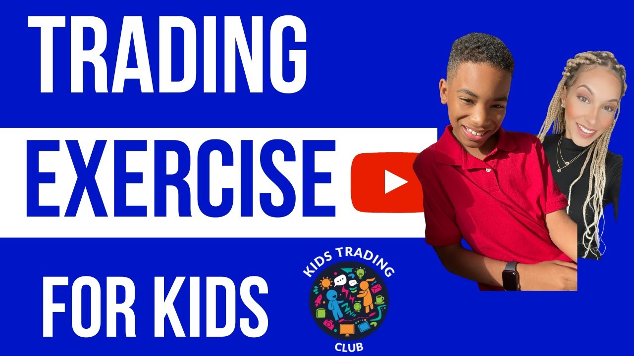 Trading Exercise for Kids - YouTube
