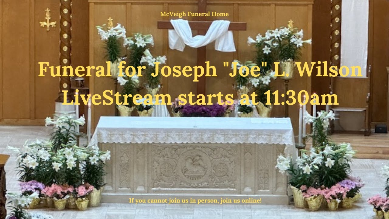 Funeral for Joseph "Joe" L. Wilson - YouTube