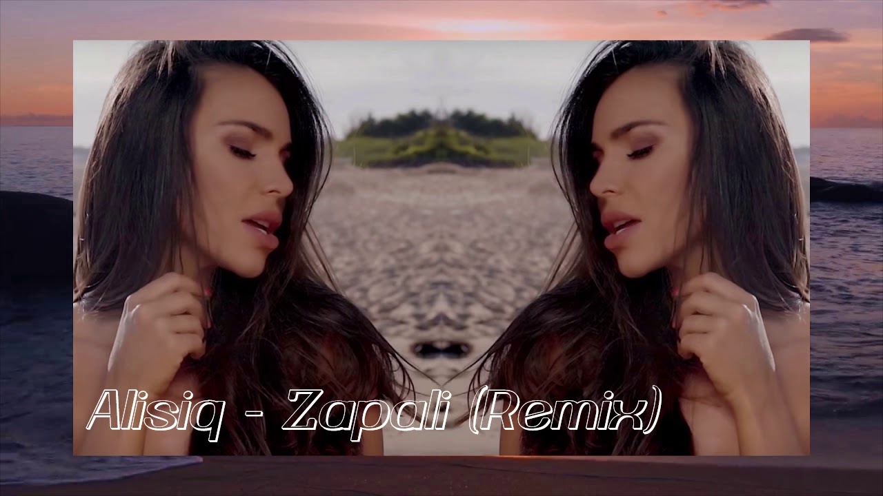 Alisiq - Zapali (Remix)/ Алисия - Запали (Ремикс) - YouTube