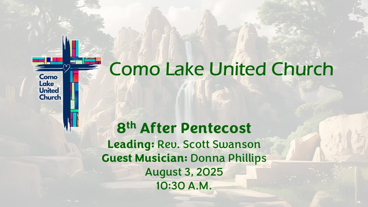 Como Lake United Church - Sunday Service, July 27th, 2025 - YouTube