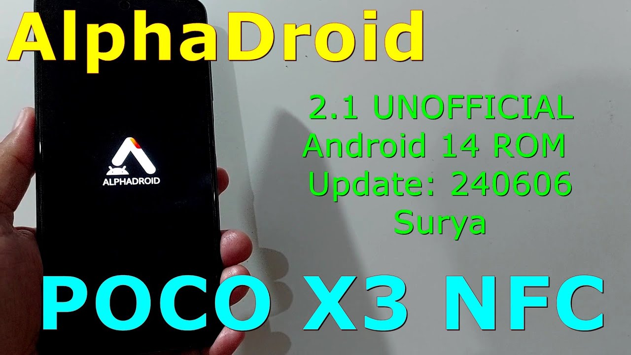 AlphaDroid 2.1 UNOFFICIAL for Poco X3 Android 14 ROM Update: 240606 ...