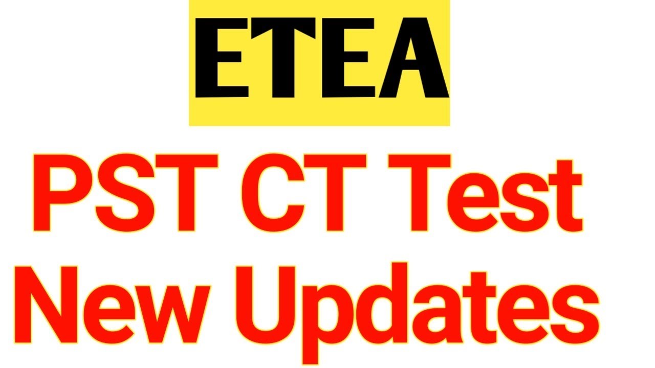 ETEA PST CT Test Date|New Test Updates For CT PST ETEA Test - YouTube