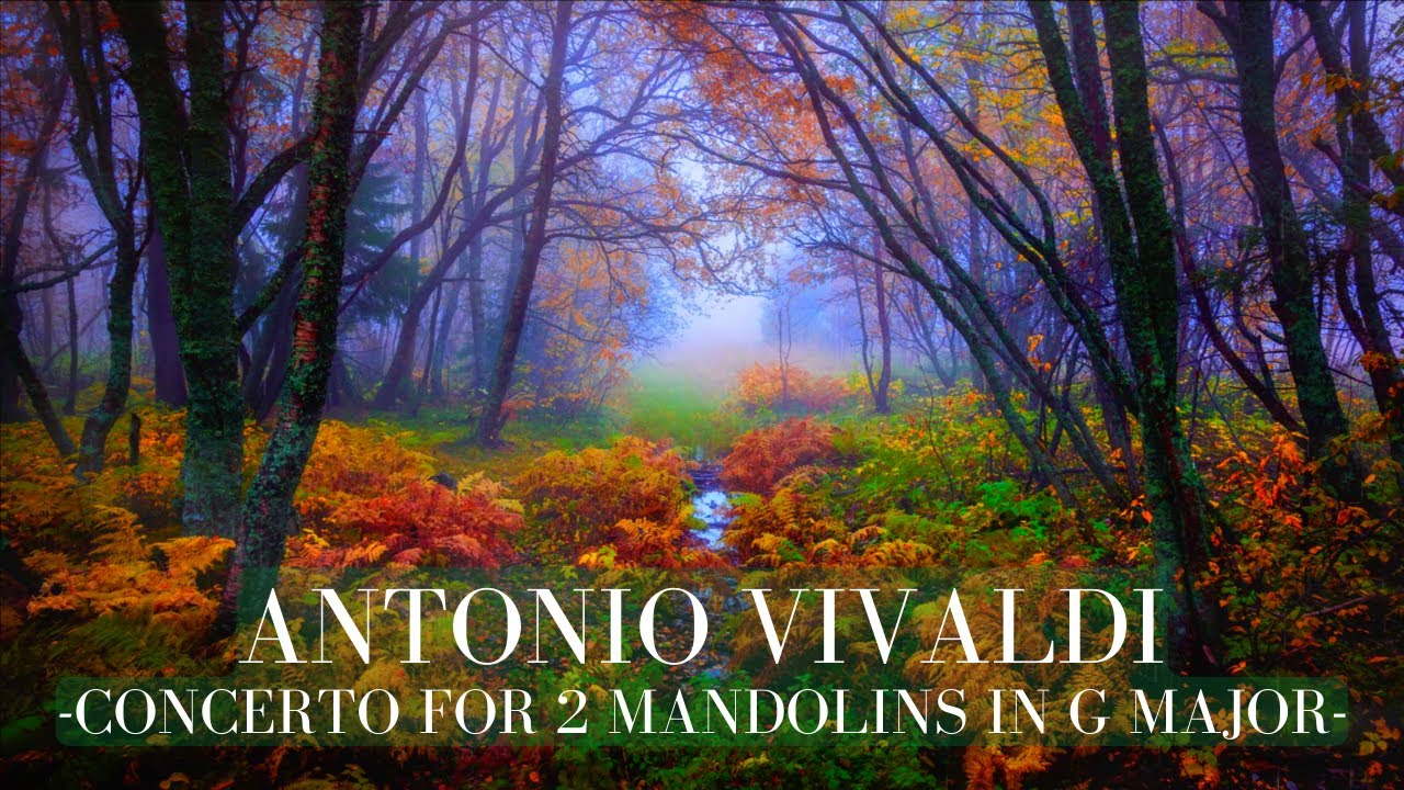 Antonio Vivaldi - Concerto for 2 Mandolins in G major, RV 532 - YouTube