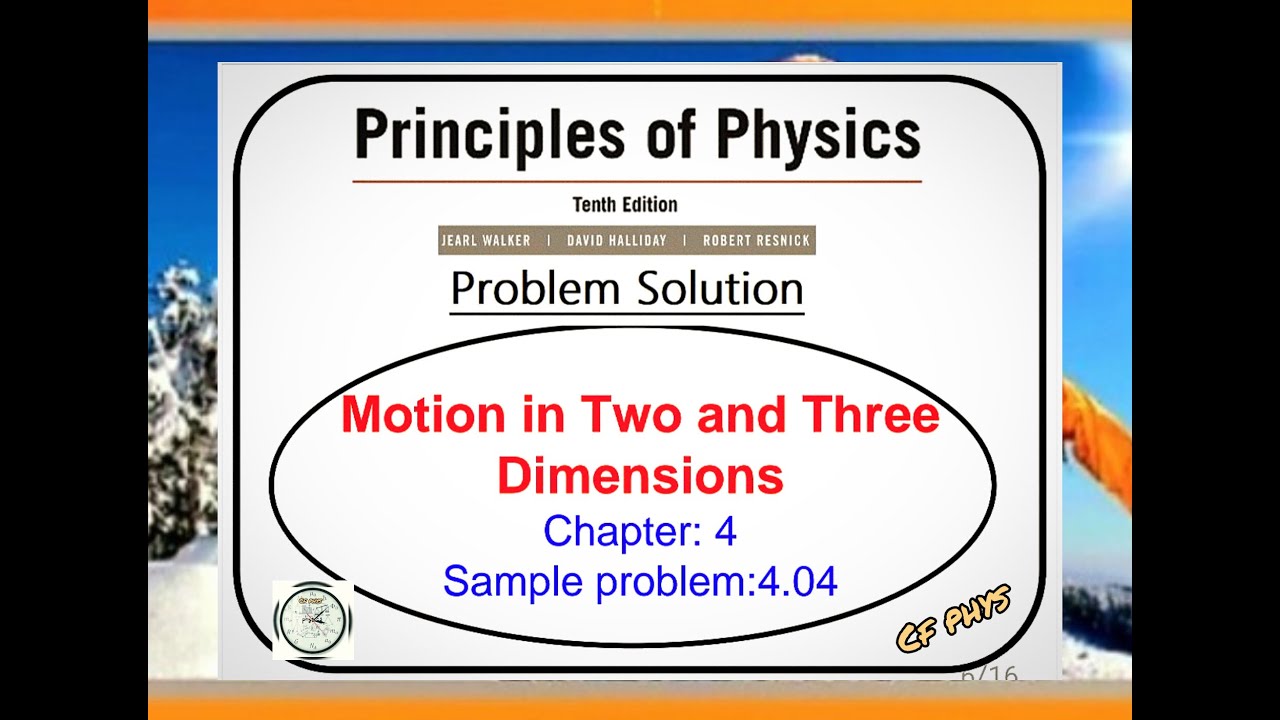 Chapter 4 - Sample Problem 4.04 - Motion in two and three dimensions - YouTube