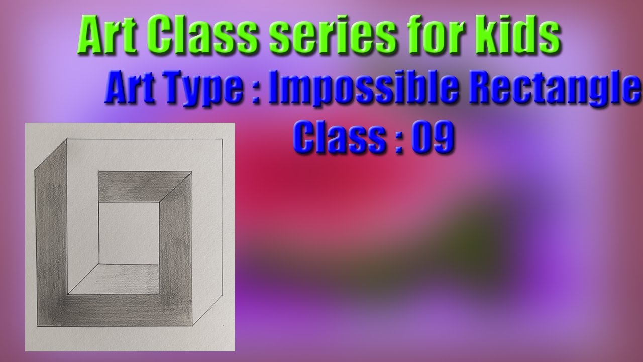 Art class for kids | Optical Art | Impossible Rectangle | Class-08 - YouTube