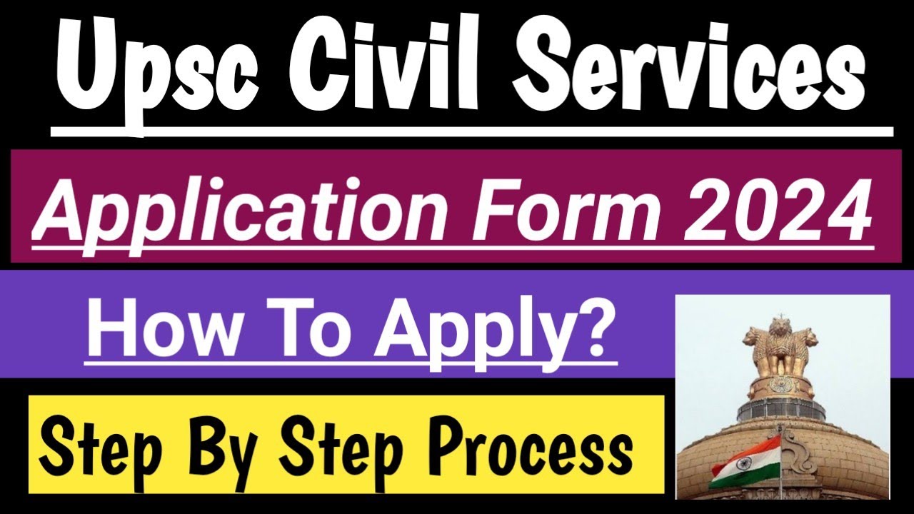 How to fill Upsc Civil Services Exam form 2024 | Upsc Application form ...