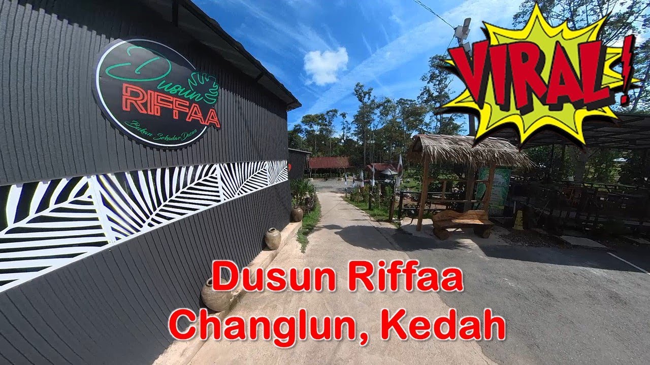 Dusun Riffaa 2023 - Tempat Makan Viral di Changlun, Kedah (Insta360 ONE ...