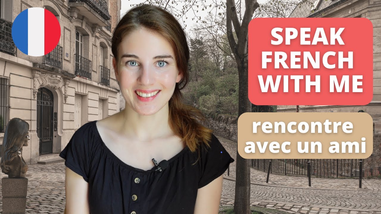 Improve your Speaking and Conversational skills in French - YouTube
