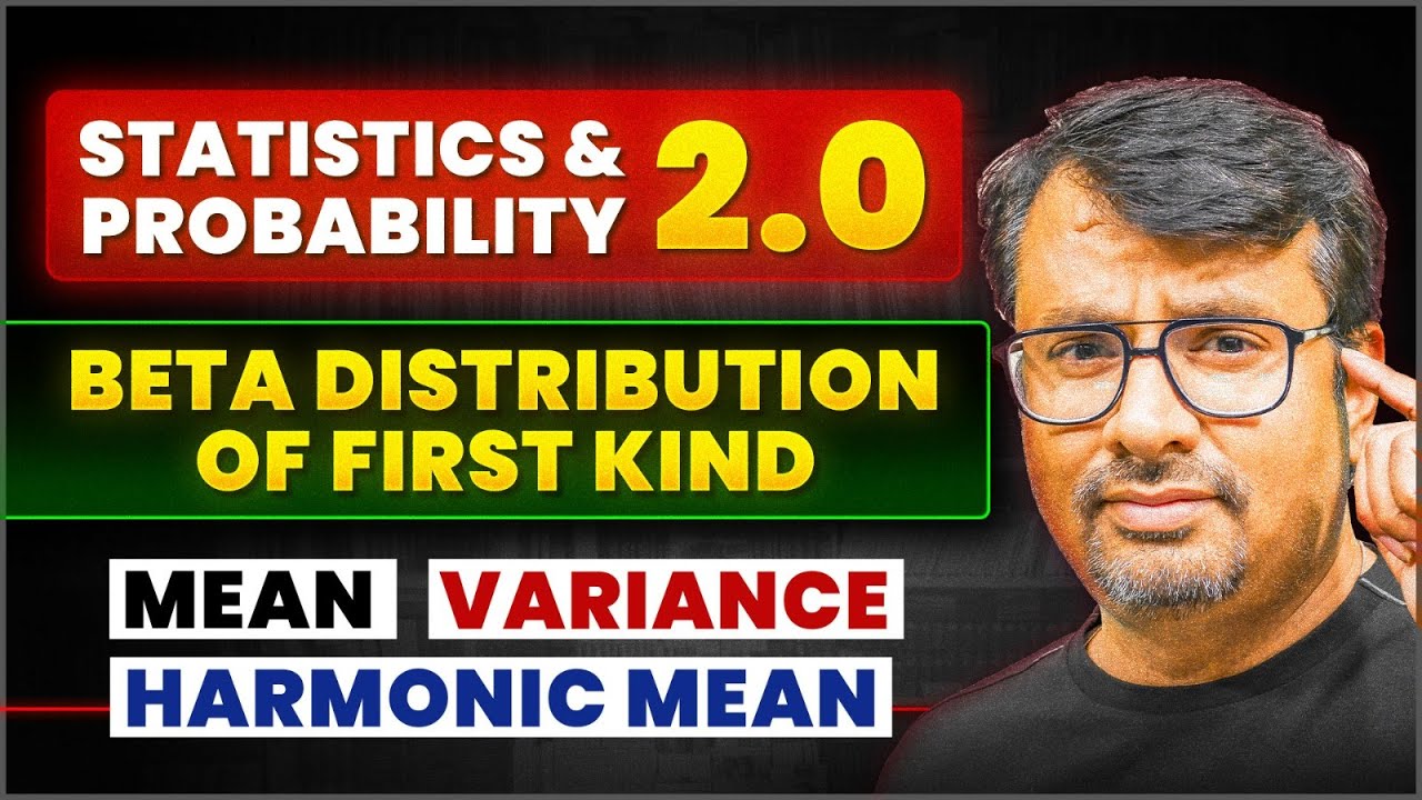 Statistics & Probability 2.0 | Beta Distribution of First Kind | Mean ...