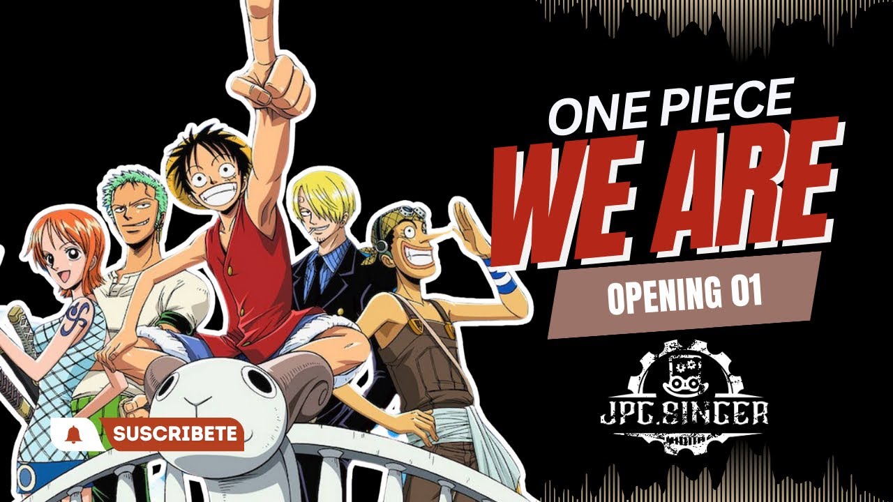 One Piece Opening 1 We Are - Cover Latino JPG Singer - YouTube