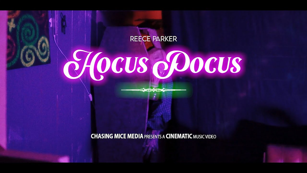Reece Parker ~ Hocus Pocus (Official Music Video) Shot by @N8thanBrandt ...