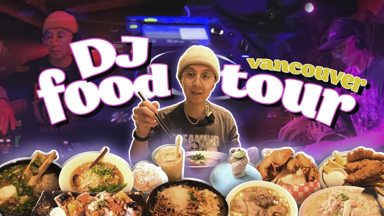 I got flown into Vancouver to headline DJ and EAT the best restaurants ...