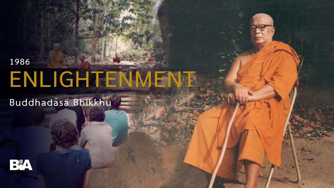 8606 - [3 of 3] Defilements & Enlightenment | Buddhadāsa Bhikkhu - YouTube