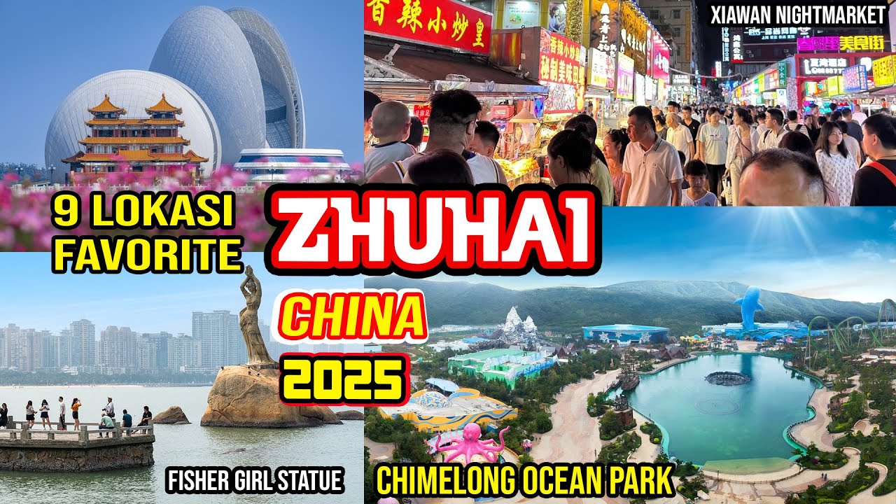 9 TEMPAT VIRAL DAN HYPE DI ZHUHAI-CHINA! NO. 1, 4, dan 7 WAJIB KAMU KUNJUNGI 2025 - YouTube