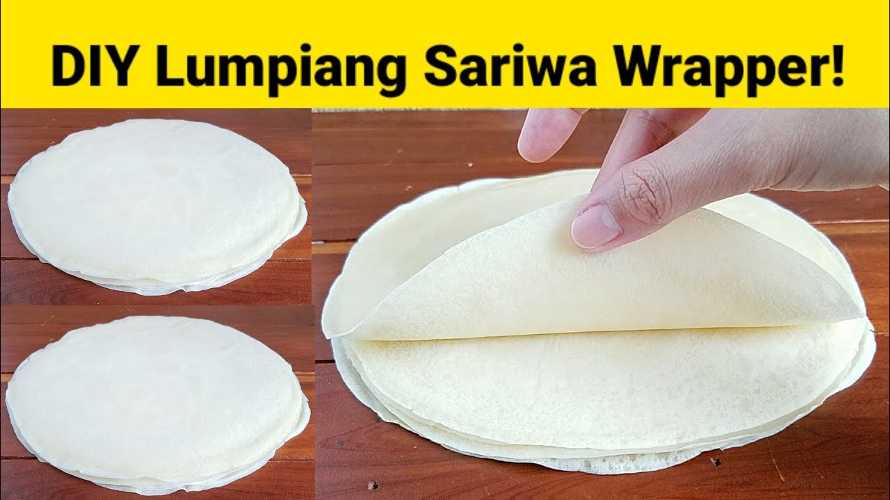 Homemade LUMPIANG SARIWA WRAPPER | DIY Fresh Lumpia Wrapper | How to ...