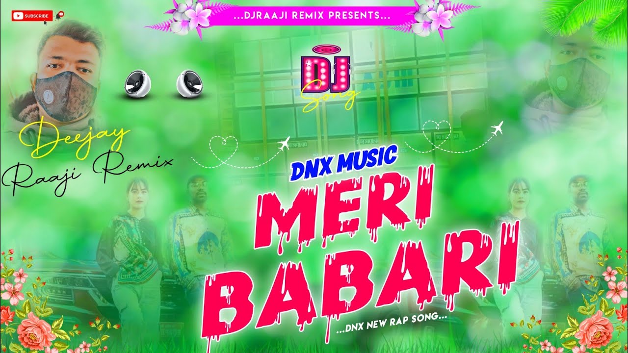 🎧 Nepali Dj || Meri Babari || Dnx Music || New Nepali Rap Song 2022 ...