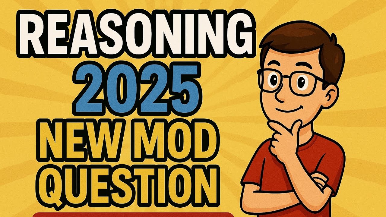 Reasoning 2025 New Pattern Mod Question🔥 - YouTube