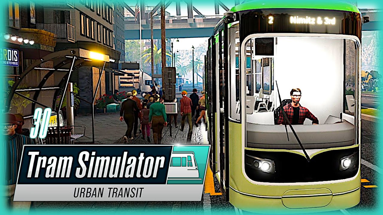 TRAM SIMULATOR URBAN TRANSIT [030] ★ Hypermoderne Küsten-Tram| Tram ...