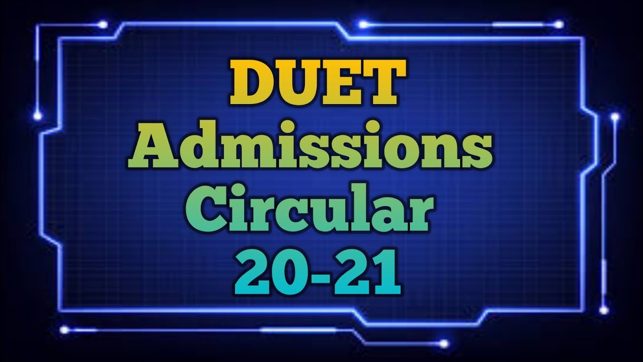 DUET Admission Circular 2020-21 l Dhaka University of Engineering ...