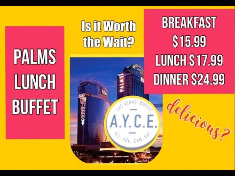 A.Y.C.E Buffet - Palms Hotel and Casino- (Las Vegas Travel Vlog and ...