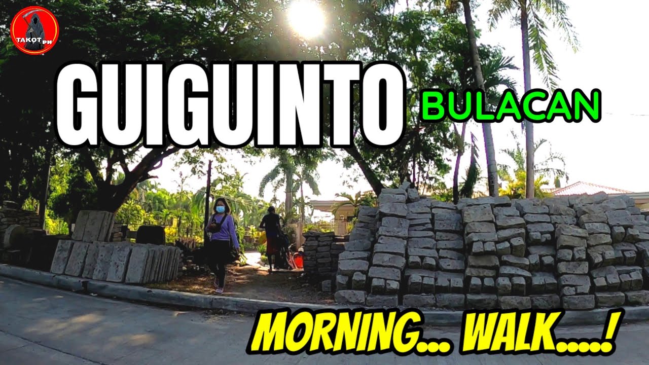 GUIGUINTO BULACAN- MORNING WALKING// PHILIPPINES - YouTube