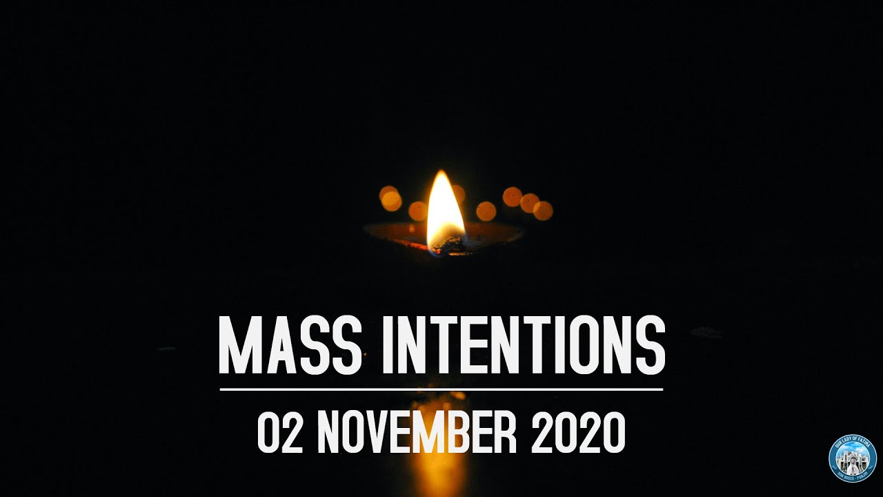 ALL SOULS DAY | MASS INTENTIONS FOR 02 NOVEMBER 2020 - YouTube