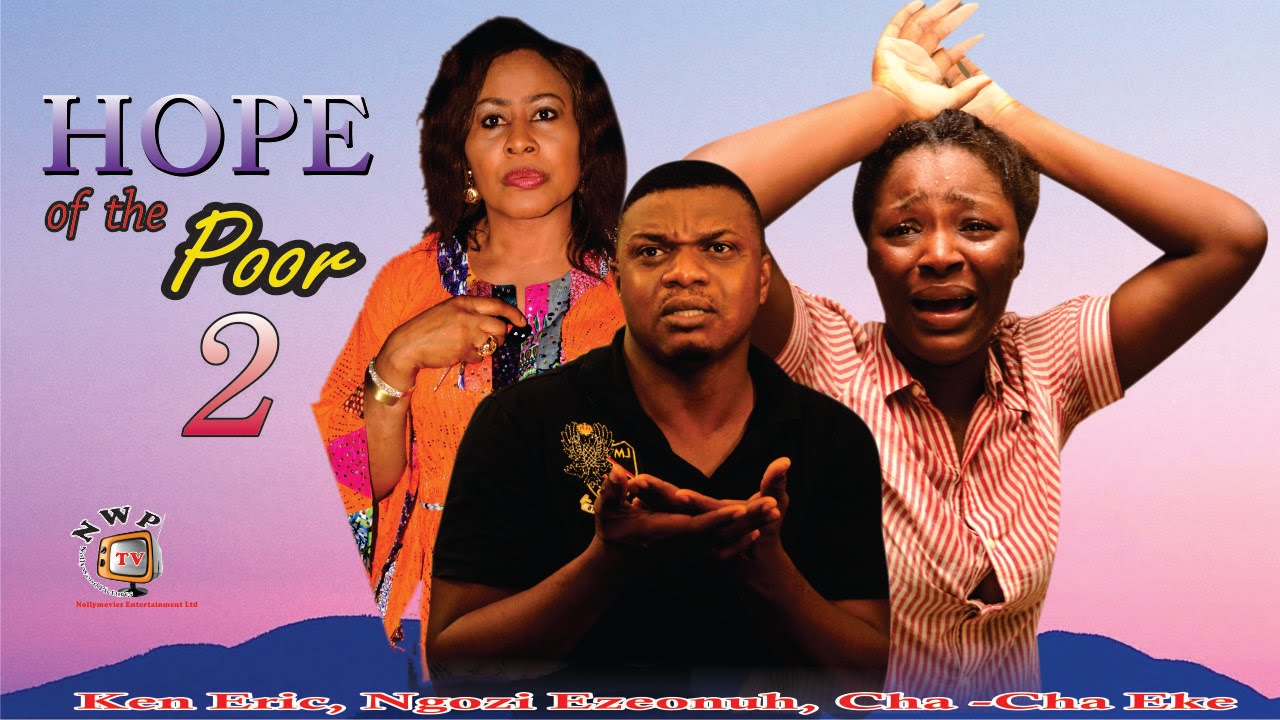 Hope of the Poor 2 -2015 Latest Nigerian Nollywood Movie - YouTube