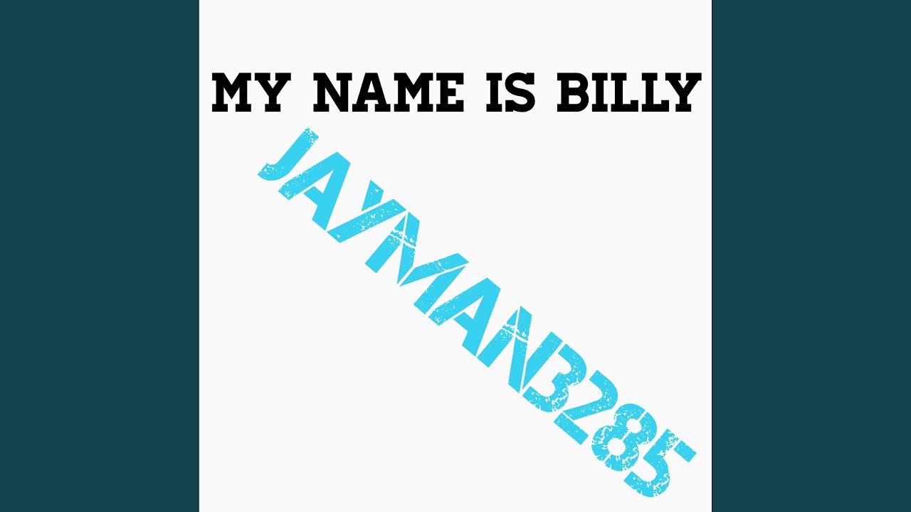 My Name Is Billy - YouTube