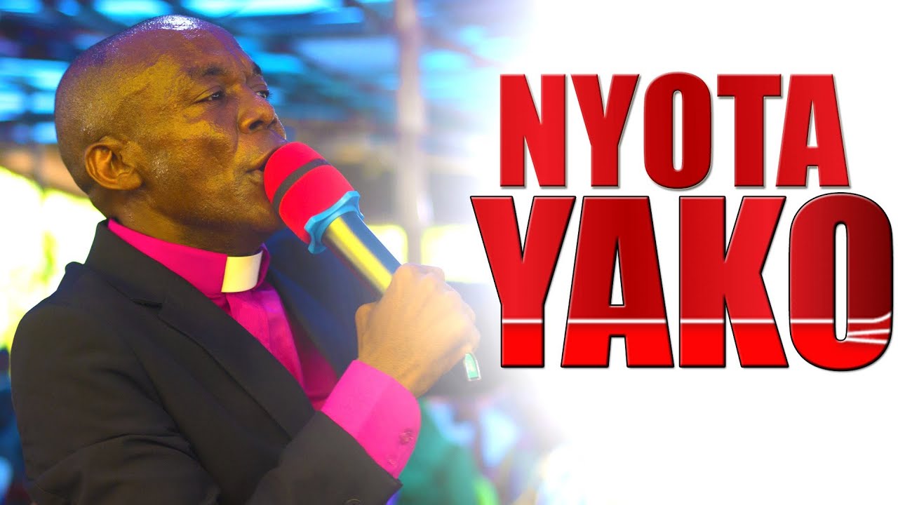 NYOTA YAKO.Bishop Eliasaph Mattayo - YouTube