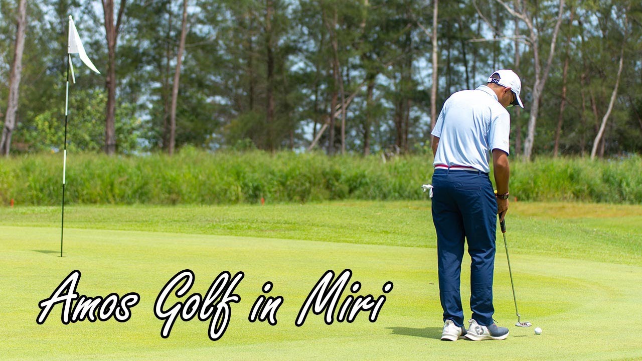 Amos Golf in Miri - YouTube