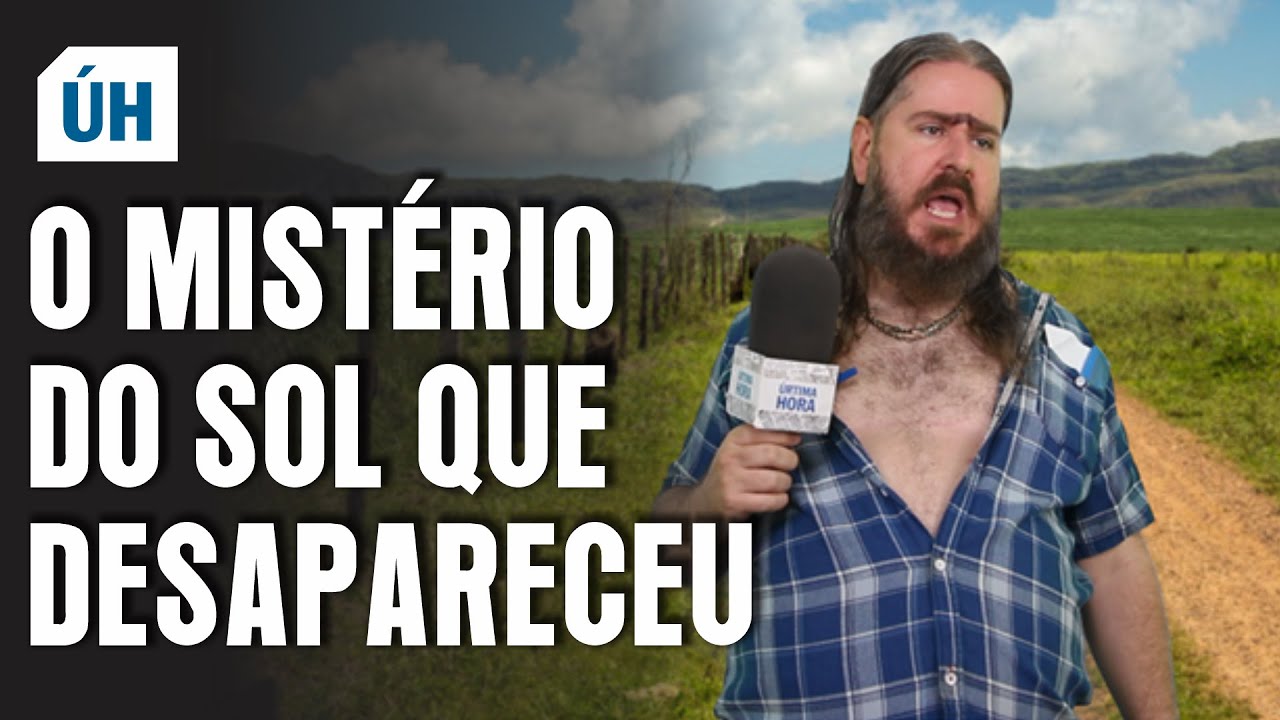 O mistério do desaparecimento do Sol (HUMOR) Por Cleber Rosa - YouTube