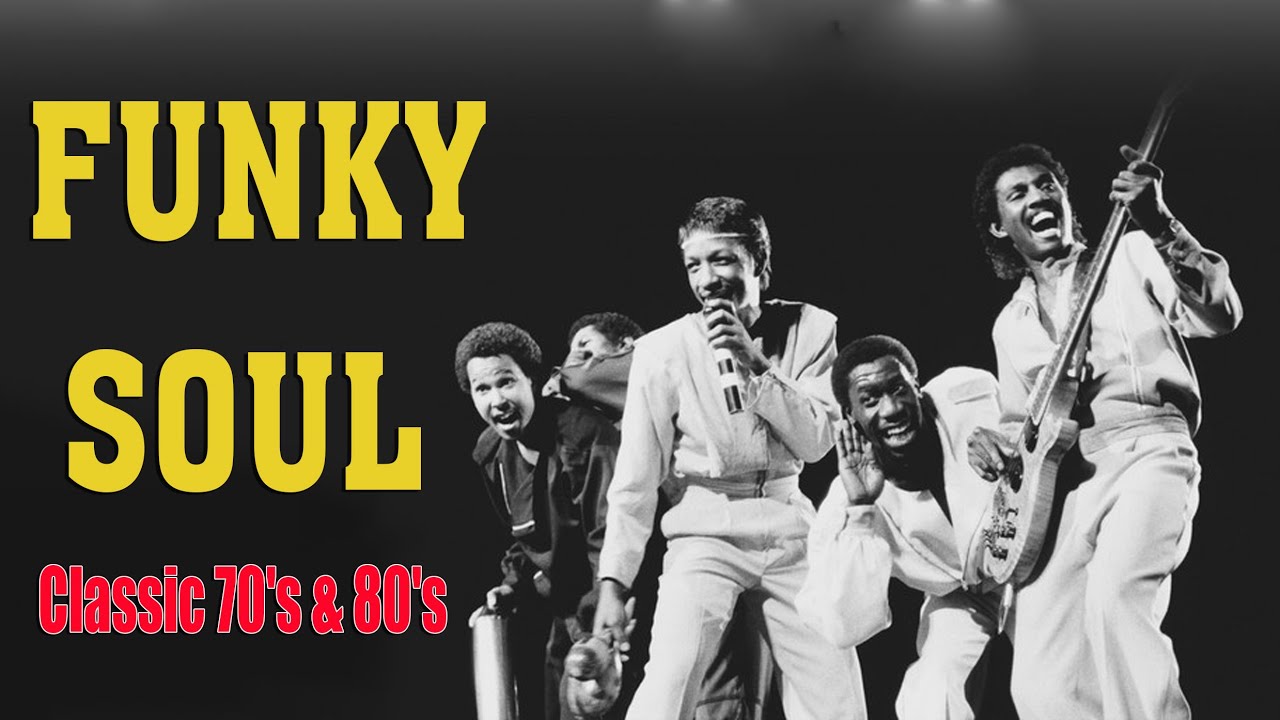 FUNKY R&B SOUL MIX | CLASSIC FUNK & SOUL | SOULFUL R&B FUNKY DISCO ...