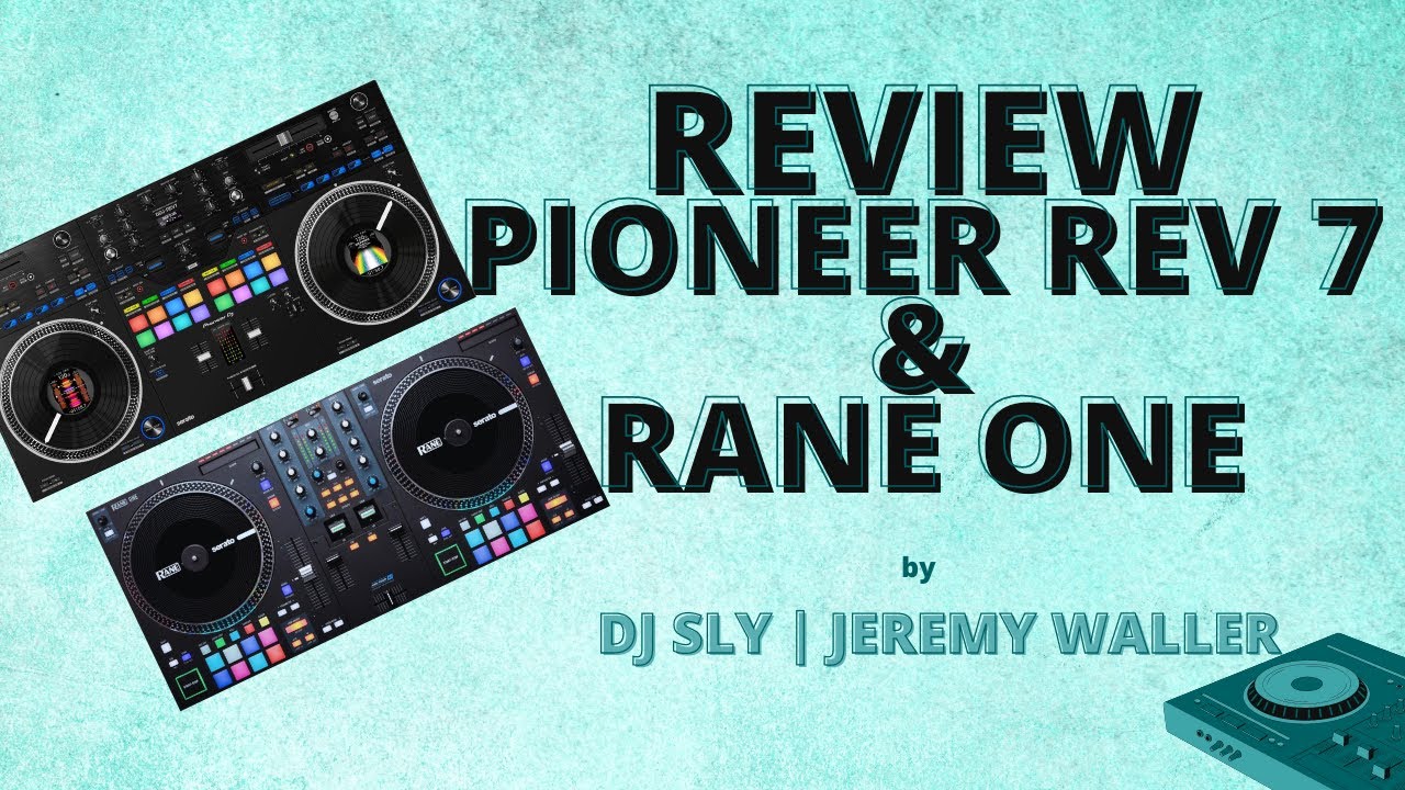 Pioneer REV 7 | Rane ONE - My opinion!! - YouTube