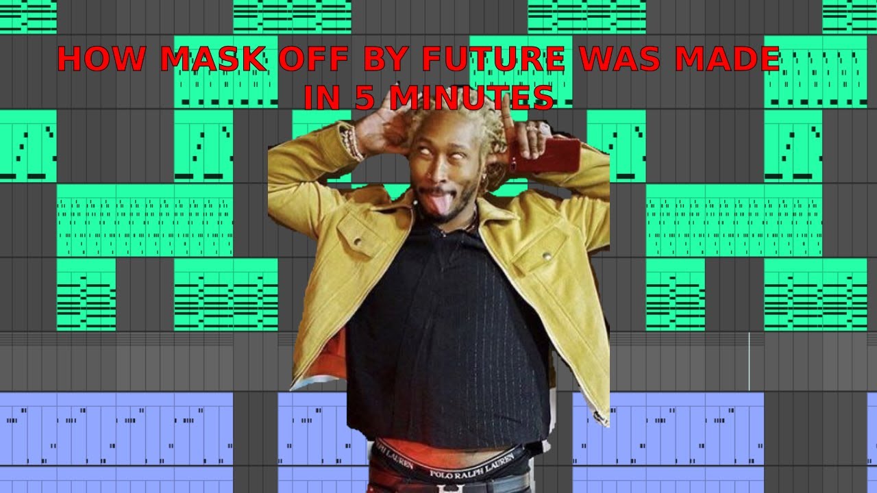 HOW MASK OFF BY FUTURE WAS MADE IN 5 MINUTES - YouTube
