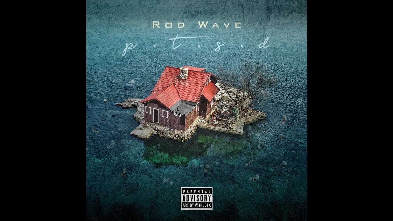 3 - PTSD - PTSD (FL Edition) Slowed Down - Rod Wave - Rod Wave - YouTube