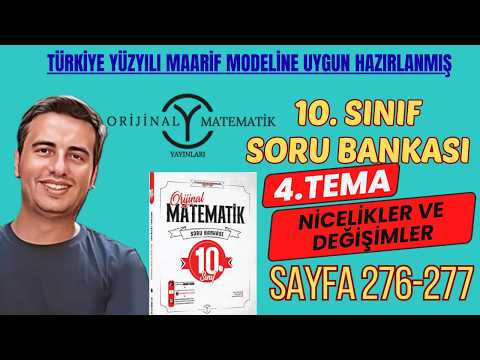 TEMA-4 | NİCELİKLER VE DEĞİŞİMLER | SAYFA 276-277 | ORİJNAL YAYINLARI 10. SINF MATEMATİK SORU BANKSI