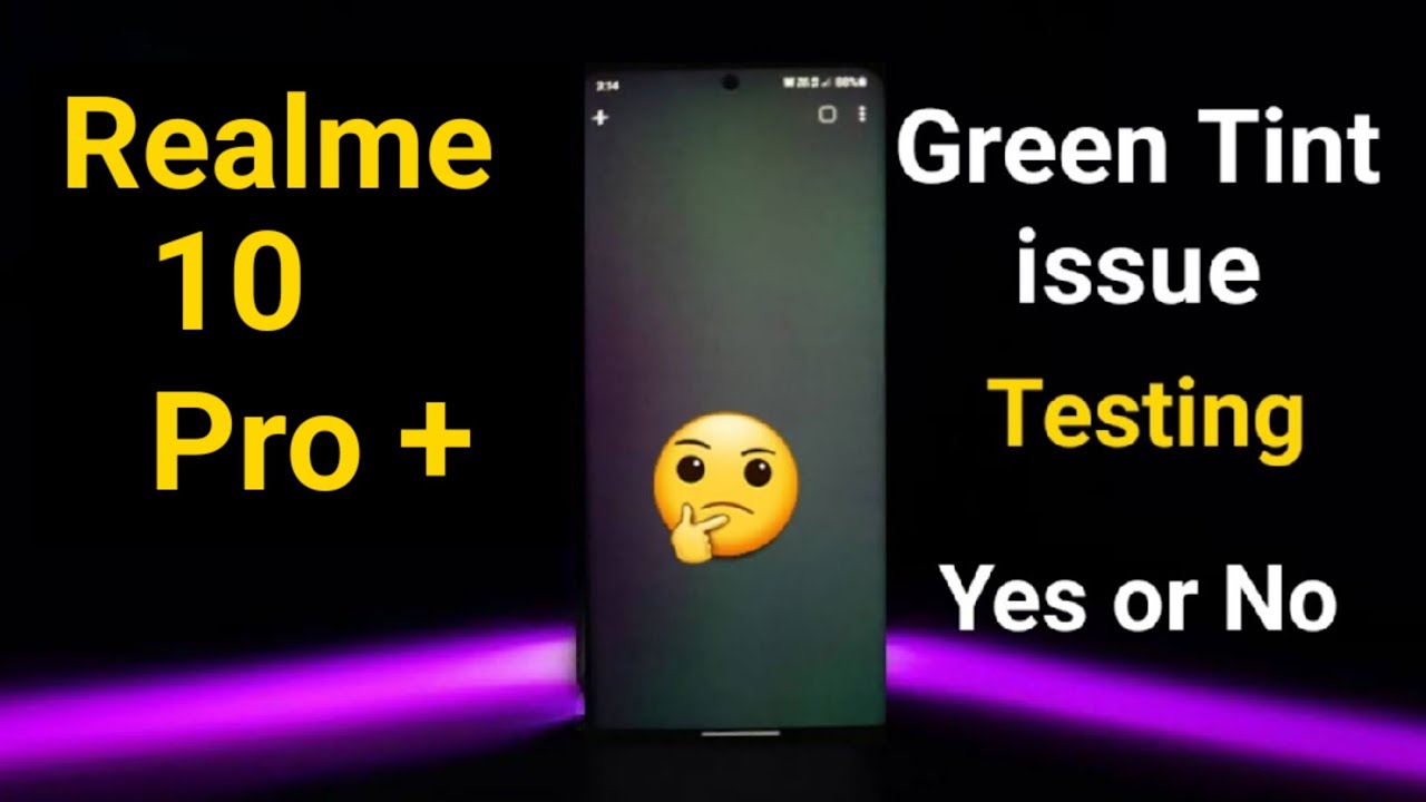 Realme 10 Pro Plus Green Tint issue live demo #realme10proplus - YouTube