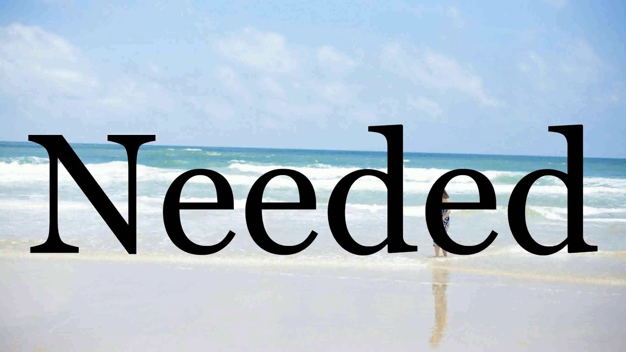 How To Pronounce Needed🌈🌈🌈🌈🌈🌈Pronunciation Of Needed - YouTube