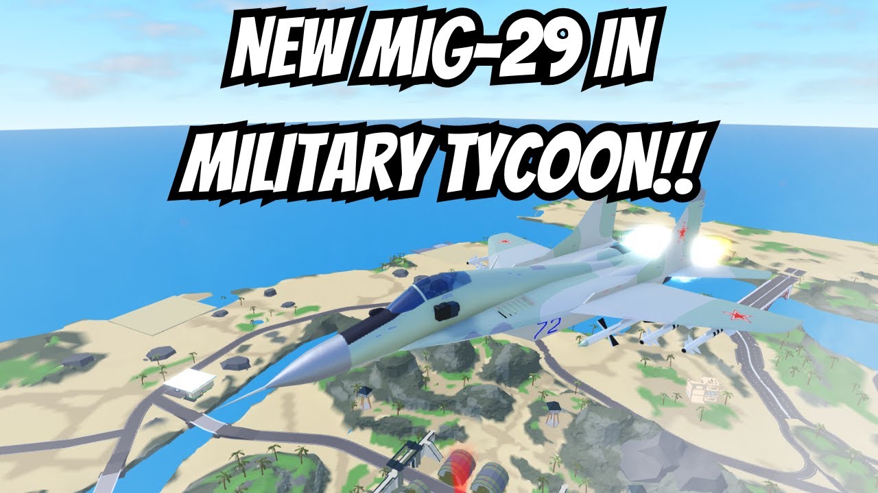 NEW MIG29 JET IN MILITARY TYCOON - YouTube