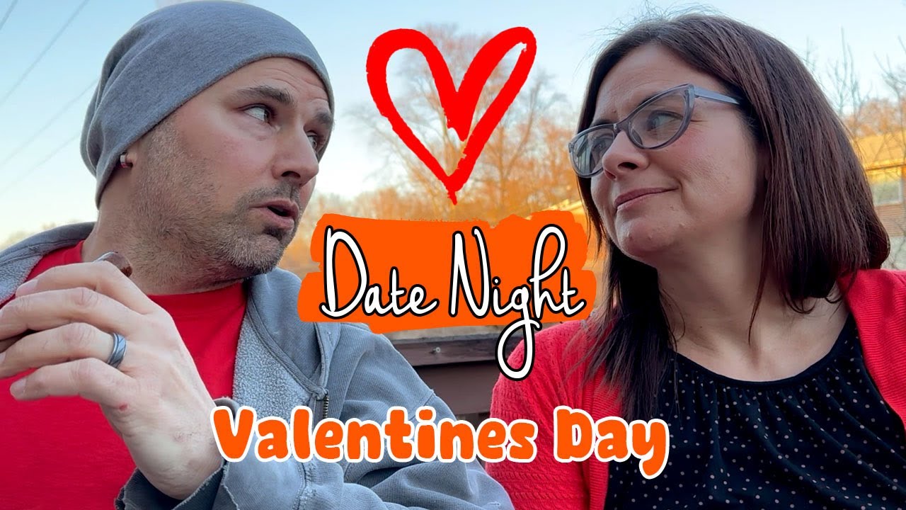 Date Night. Happy Valentines Day! - YouTube