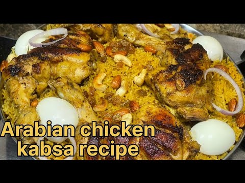chicken kabsa recipe|how to make chicken kabsa recipe(Arabian style ...