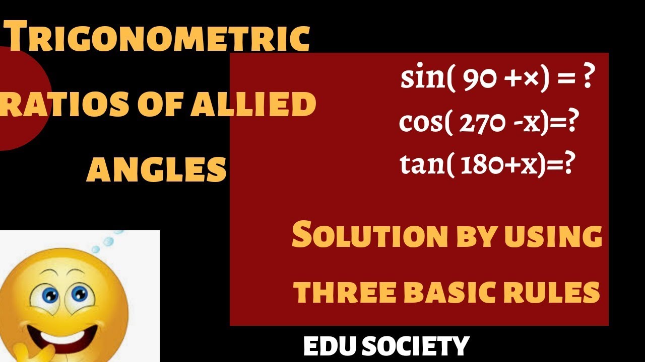 |TRIGONOMETRIC RATIOS OF ALLIED ANGLES | ALLIED ANGLES | TRIGONOMETRY ...