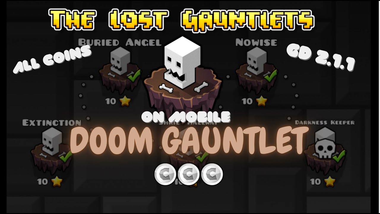 [MOBILE] All Doom Gauntlet Levels Complete | All Coins | Geometry Dash ...
