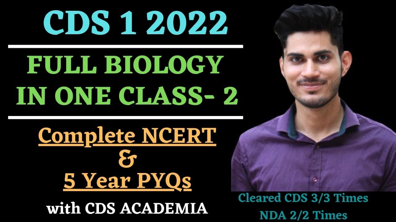 COMPLETE BIOLOGY WITH 5 YEAR PYQ| FOR CDS,NDA AND CAPF| - YouTube