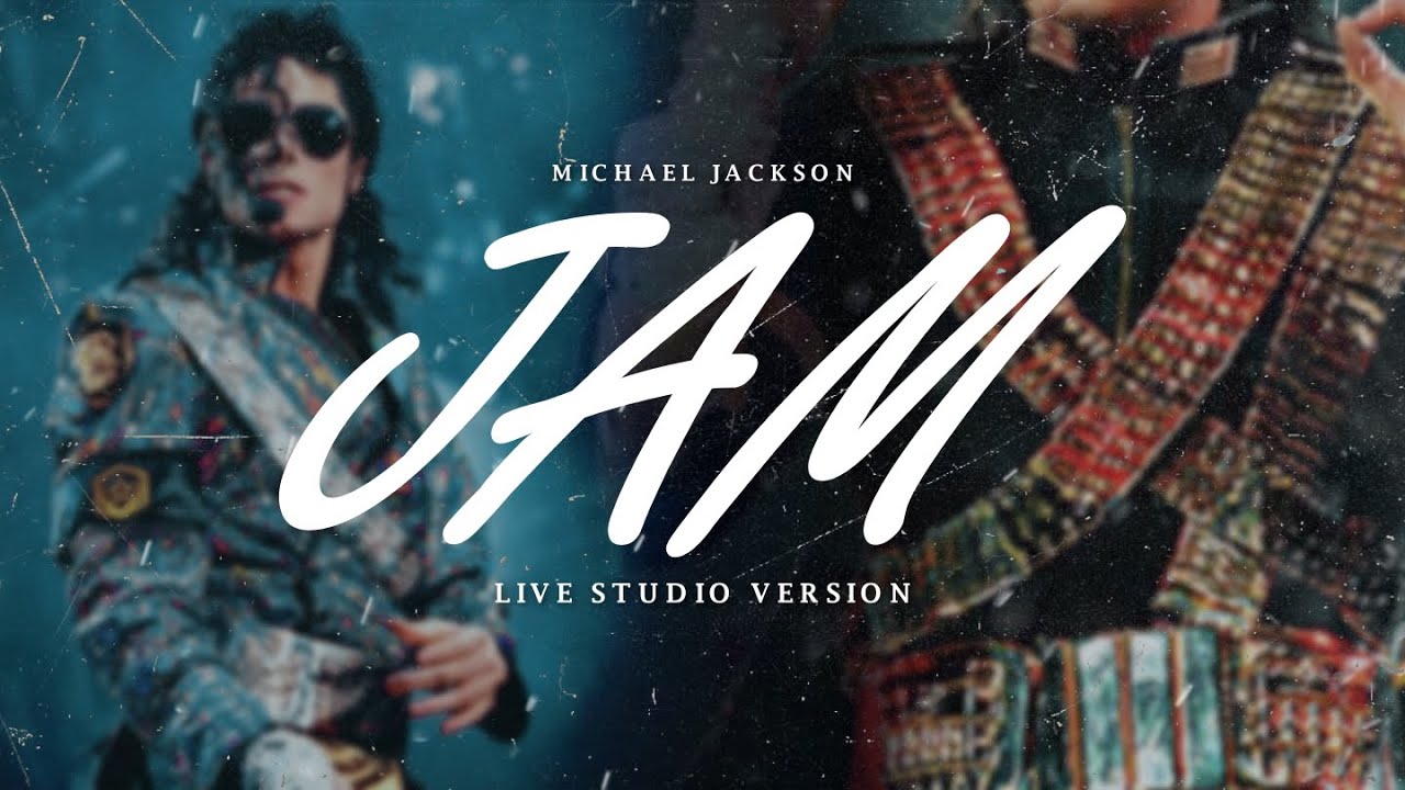 JAM - Michael Jackson | Live Studio Version - YouTube