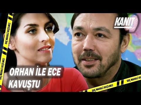 Orhan, Ece'ye Kavuştu! - Kanıt 100.Bölüm