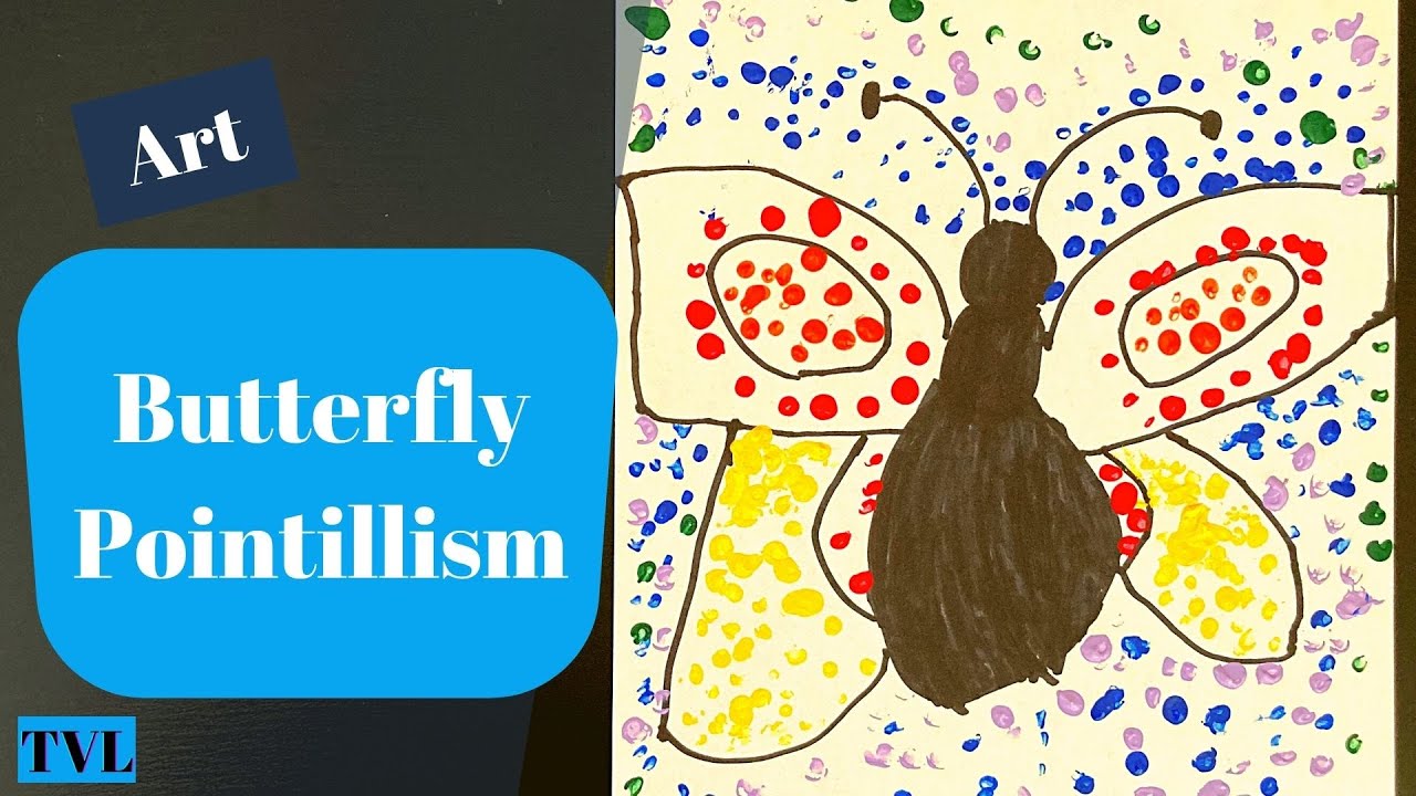 TVL - Spring - Art - Butterfly Pointillism - YouTube