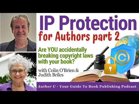 Are YOU accidentally breaking copyright laws with your book? | IP Protection for Authors, Part 2