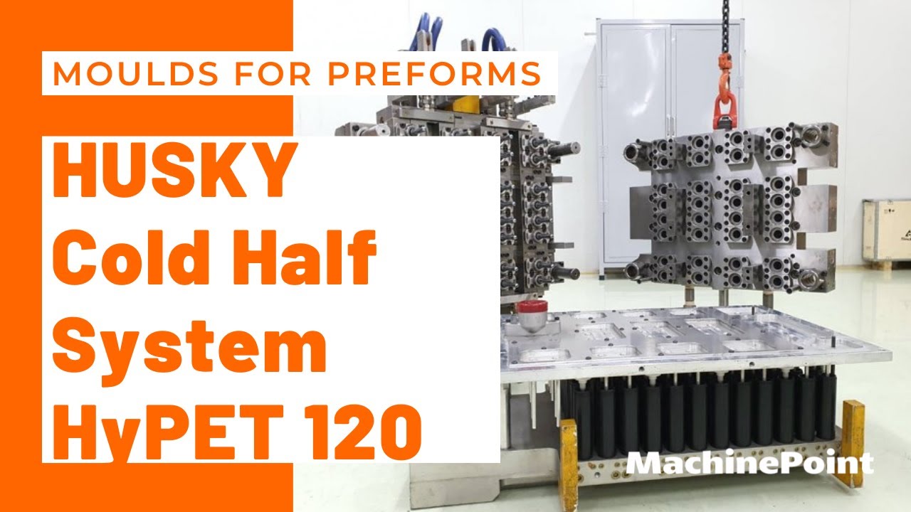 HUSKY Cold Half System HyPET 120 Moulds for Preforms | HUSKY Machines ...